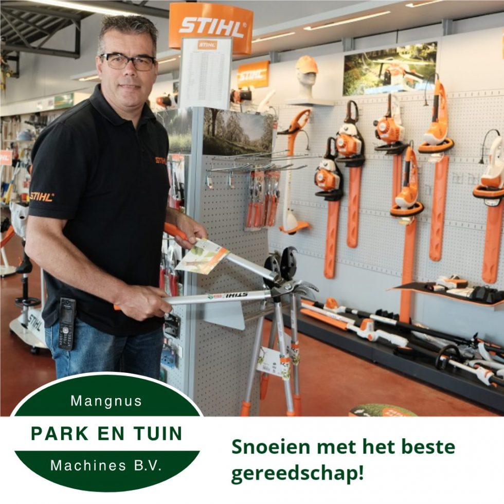 Goed gereedschap is het halve (snoei) werk - Mangnus Park en Tuin Machines